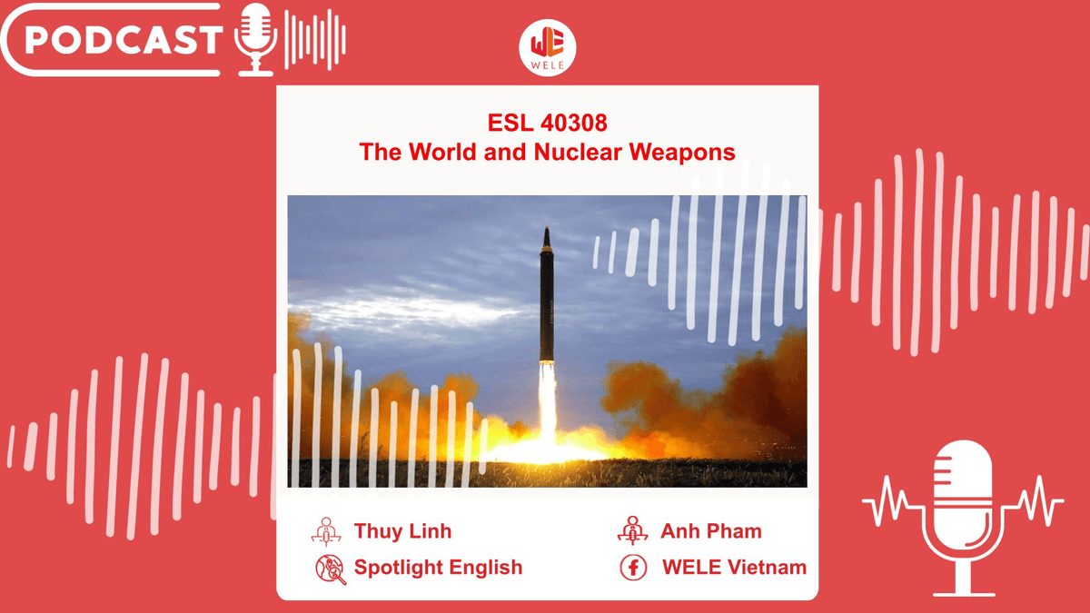 The World and Nuclear Weapons - ESL 40308